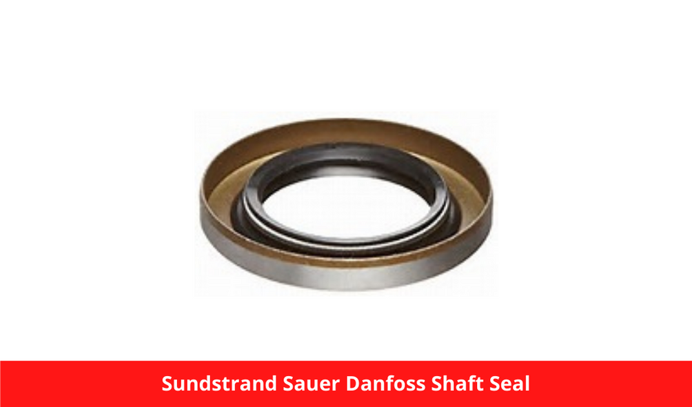 Sundstrand Sauer Danfoss Shaft Seal – Hydrostatic Transmission Service, LLC