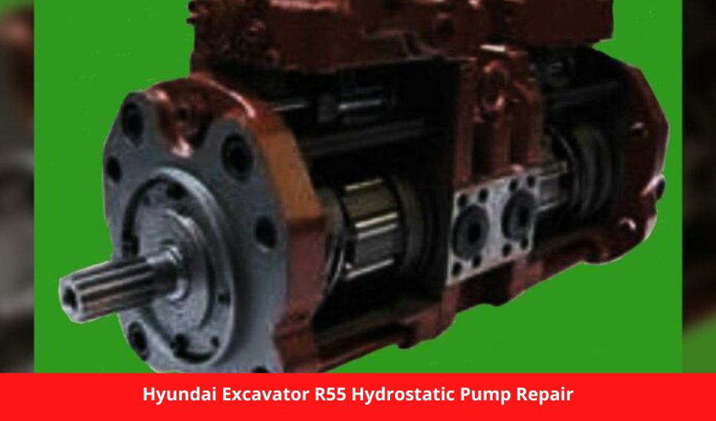 Hyundai Excavator R55 Hydrostatic Pump Repair – Hydrostatic Transmission Service, LLC