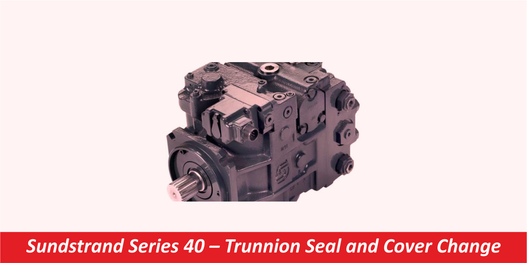 Sundstrand Series 40 – Trunnion Seal and Cover Change – Hydrostatic Transmission Service, LLC