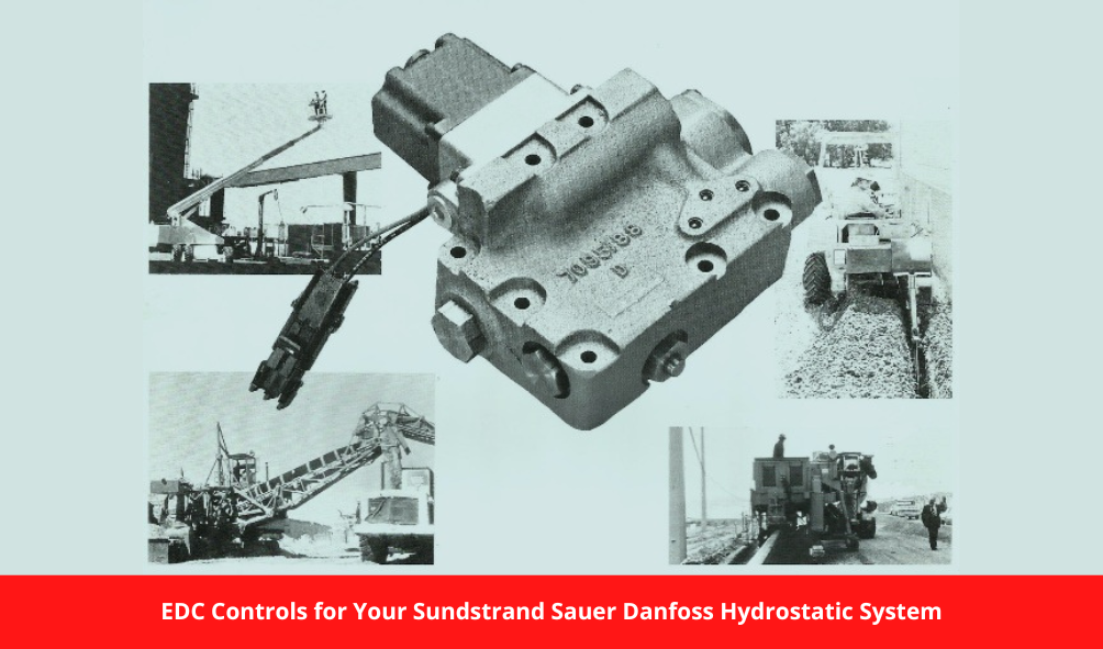 EDC Controls for Your Sundstrand Sauer Danfoss Hydrostatic System – Hydrostatic Transmission ...