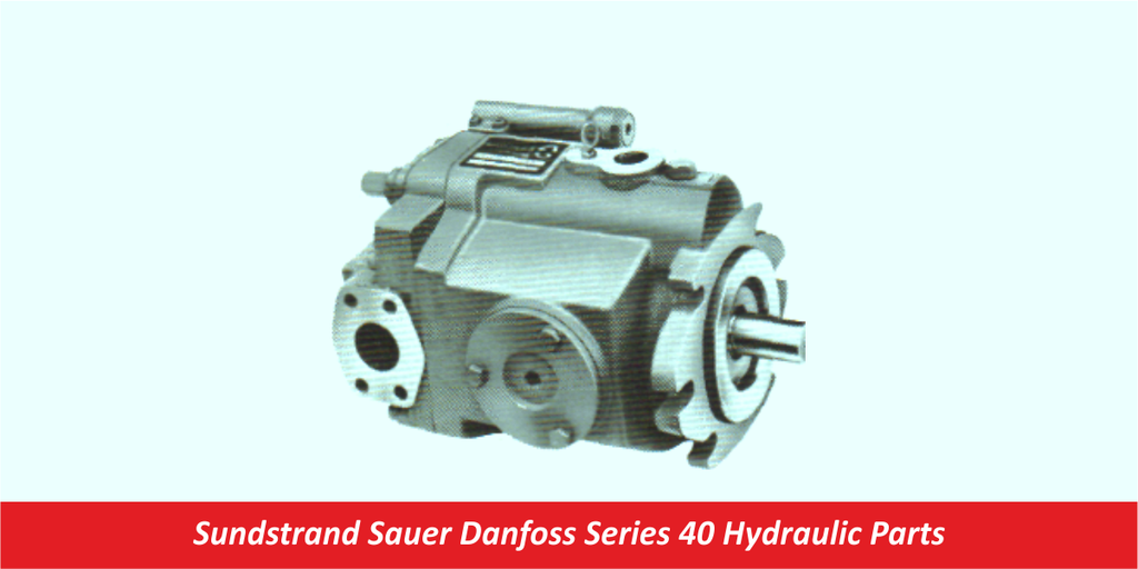 Sundstrand Sauer Danfoss Series 40 Hydraulic Parts – Hydrostatic Transmission Service, LLC